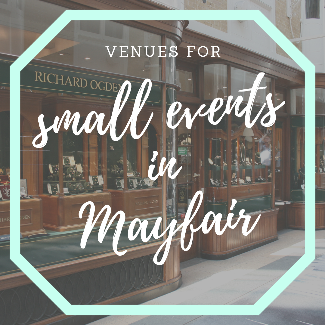 5 best venues for small events in Mayfair | Canvas Events Blog